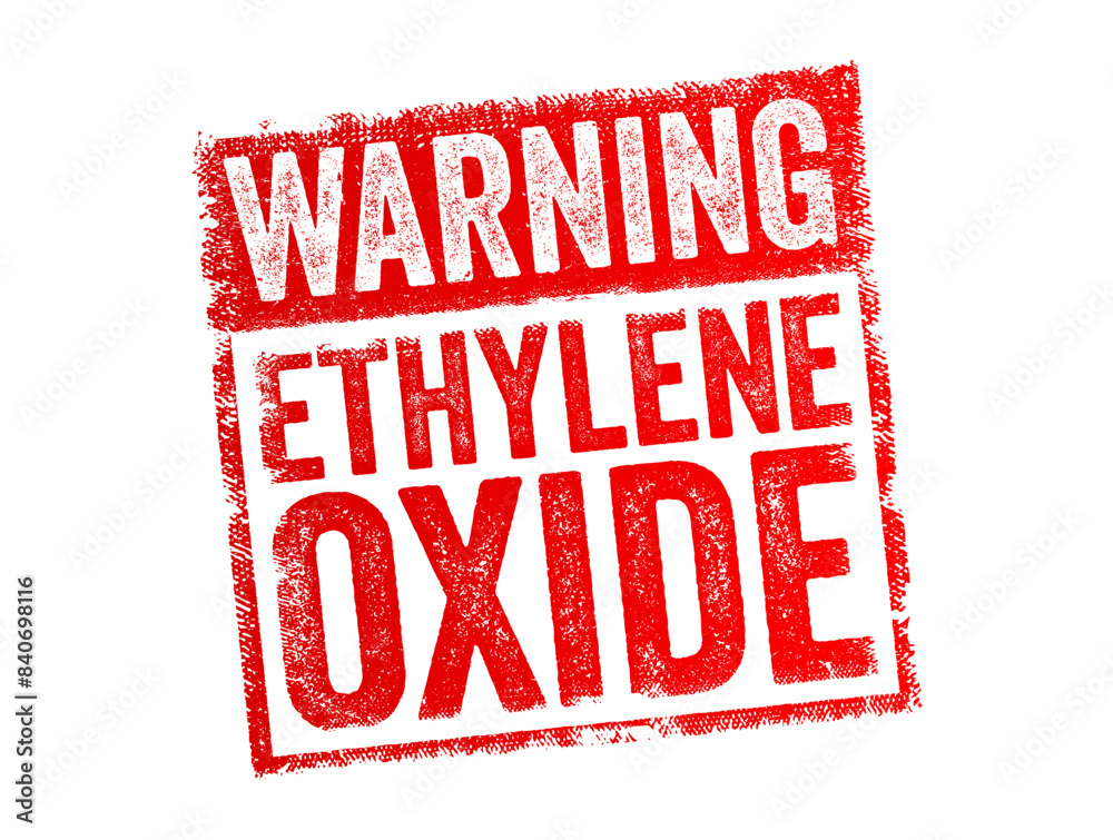 Warning Ethylene Oxide - a cautionary notice about the potential ...