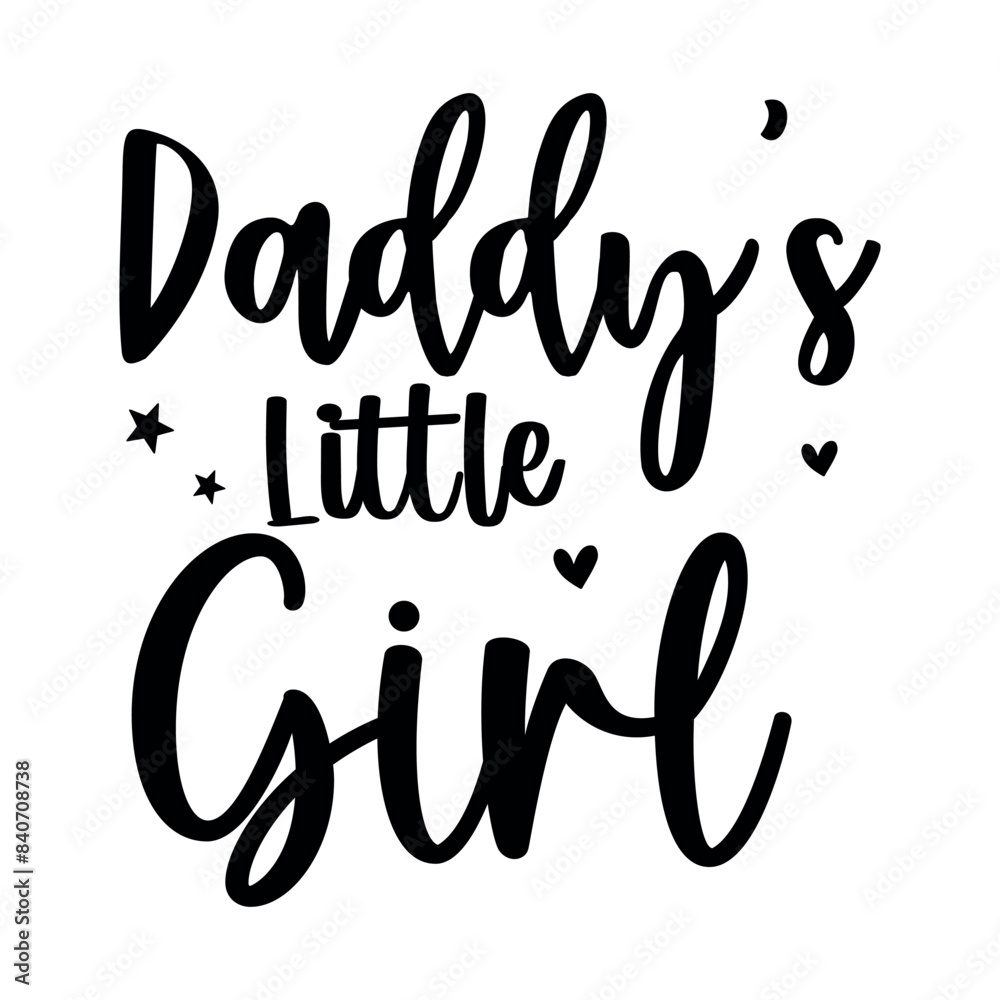 Father's Day Quote Design, Daddys little girl, Father's Day Typography, Father's day ...