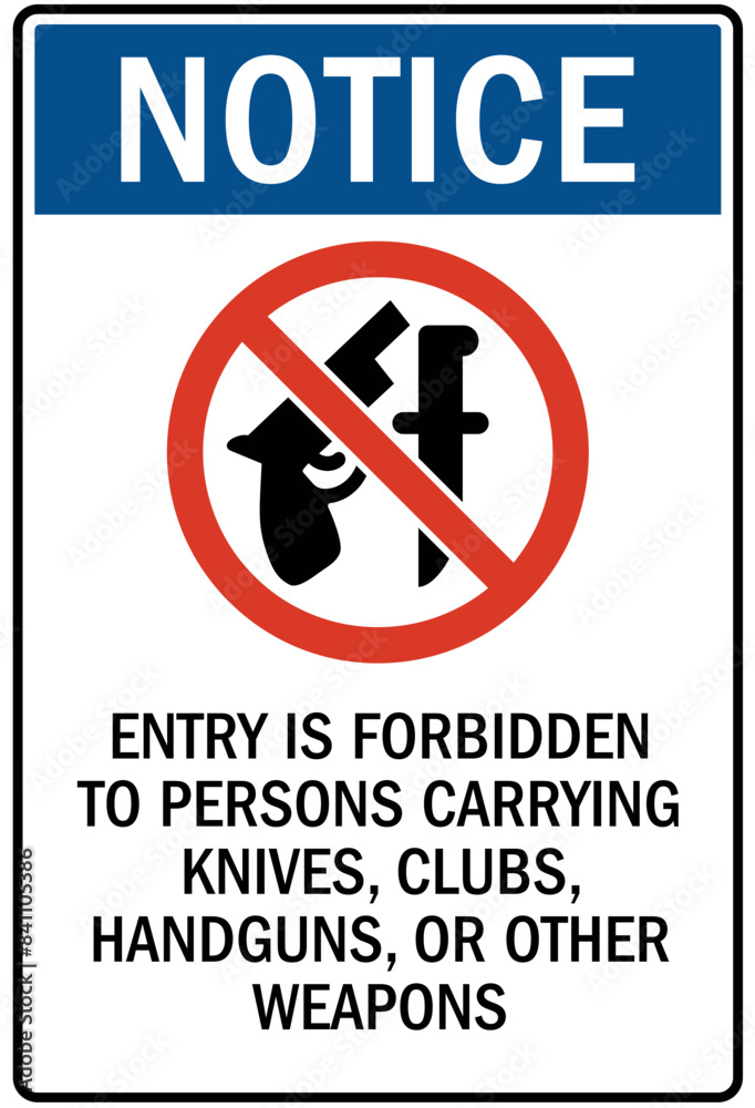 No weapon allowed sign entry is forbidden to persons carrying knives ...