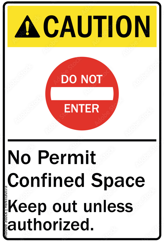 Unauthorized persons keep out sign no permit confined space. Keep out ...