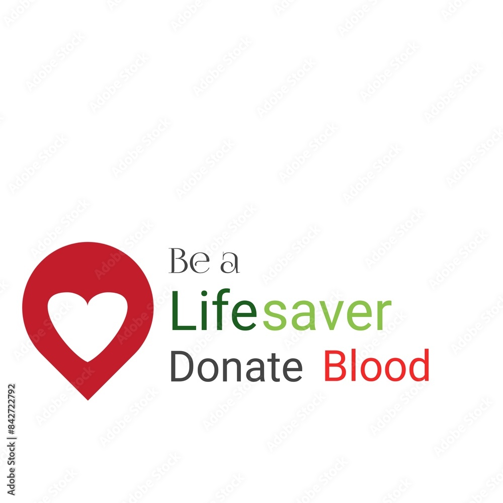 Be a Lifesaver Donate Blood, World Blood Donor Day 14 June, a digital ...