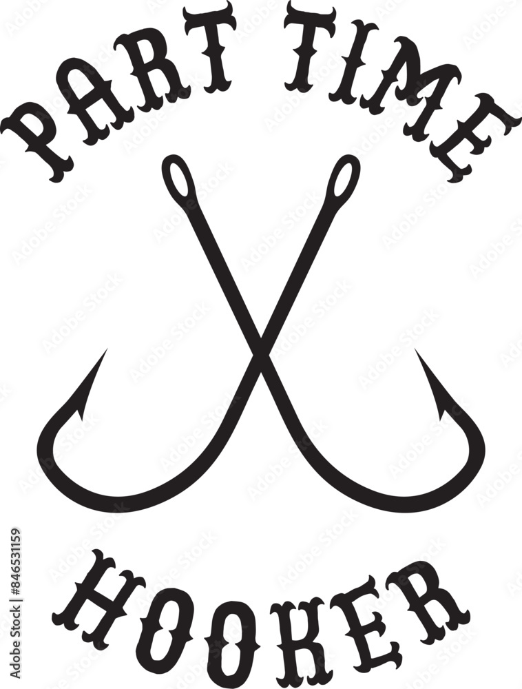 Part Time Hooker SVG Cut File for Cricut and Silhouette, EPS Vector ...