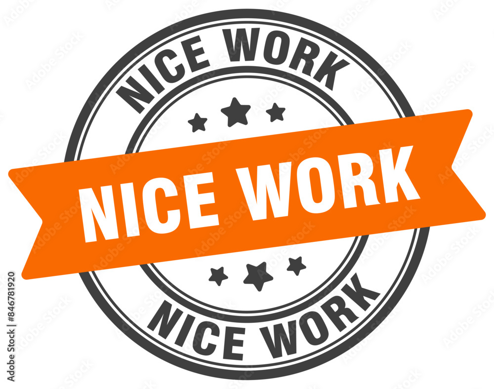nice work stamp. nice work label on transparent background. round sign ...