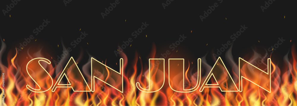 Vector banner with burning flame and fire and quote San Juan, English ...