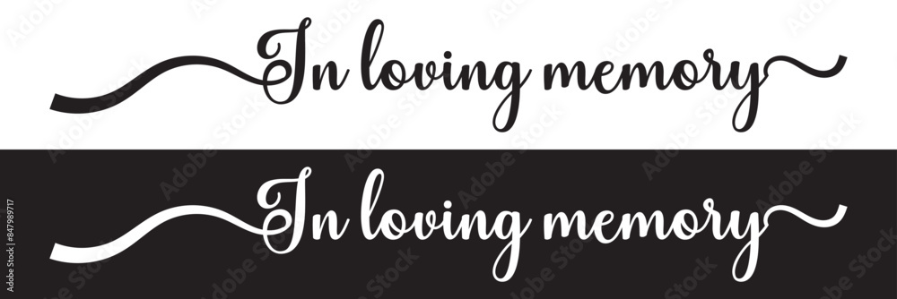 In loving memory. Vector black ink lettering isolated on white and black background. Funeral ...