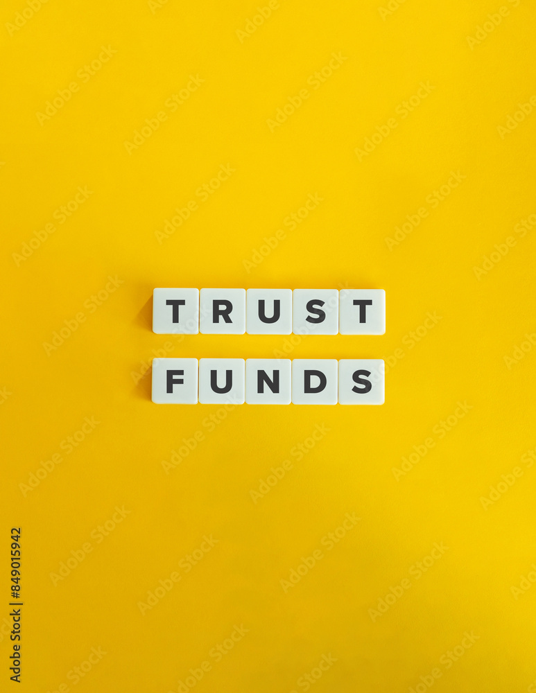 Trust Funds Term and Banner. Text on Block Letter Tiles on Flat ...