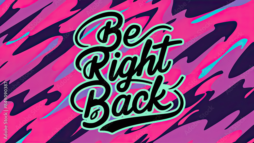 Be Right Back Text on Colorful Background - Perfect Wallpaper for ...