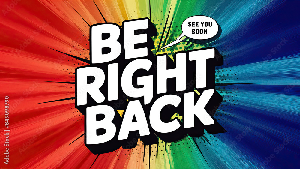 Be Right Back Text on Colorful Background - Perfect Wallpaper for ...