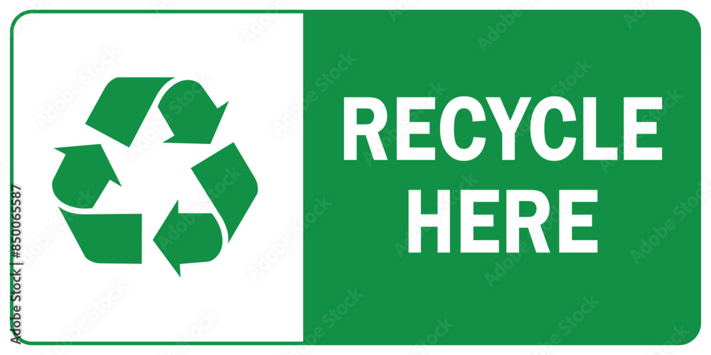 recycle here sign, recycle symbol, green sign, environmental ...