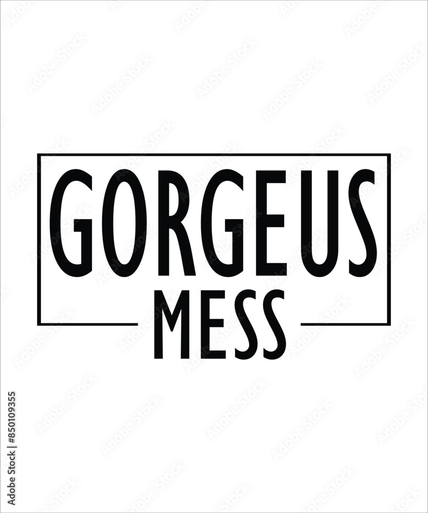 GORGEUS MESS t shirt design, Inspirational Svg Bundle, Motivational Svg ...