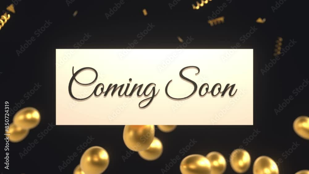 Coming Soon Text Animation With Golden Balloons And Confetti Particles ...