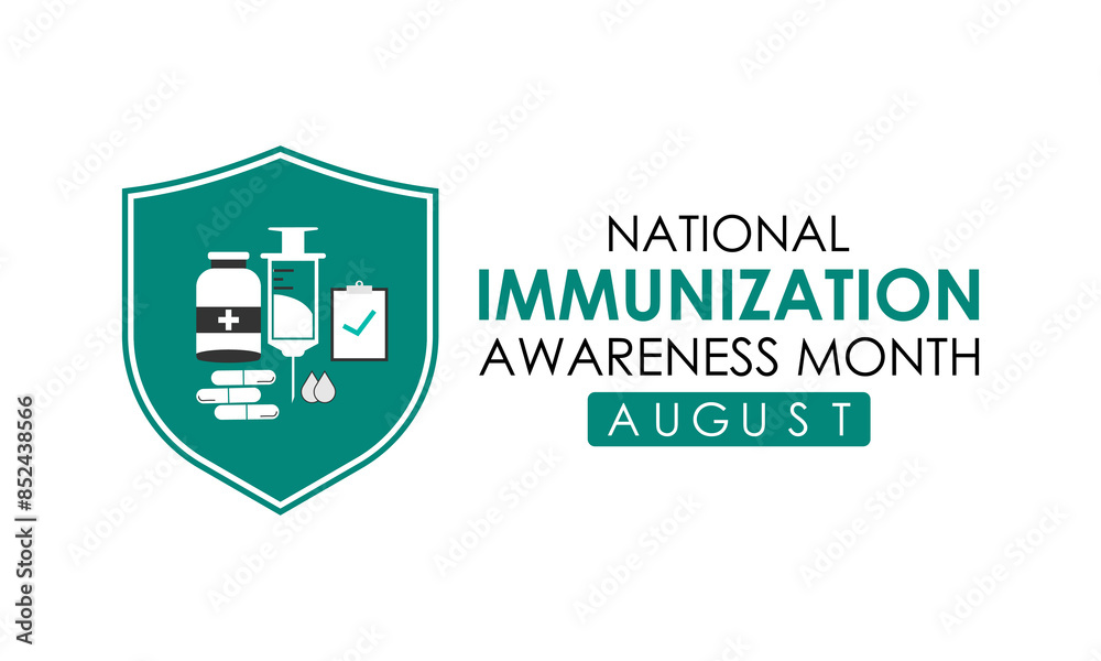National immunization or Immunisation awareness month. Immunization ...