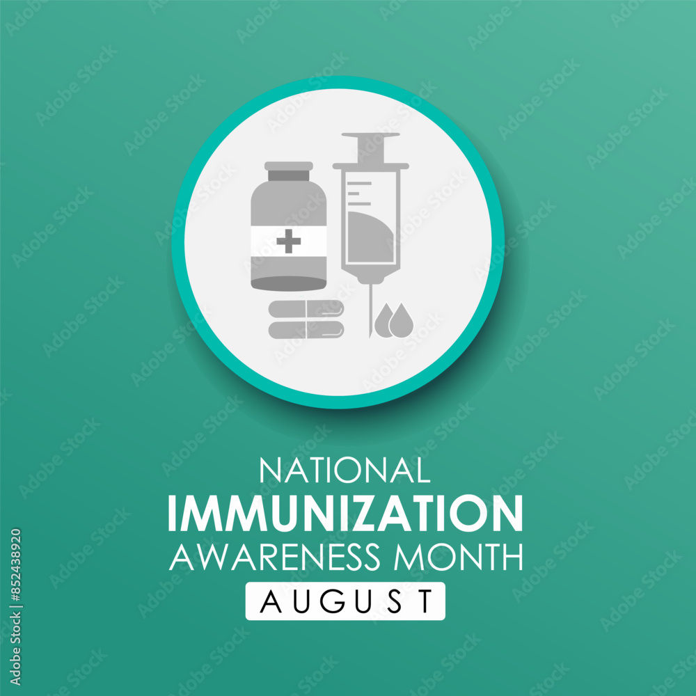 National immunization or Immunisation awareness month. Immunization ...