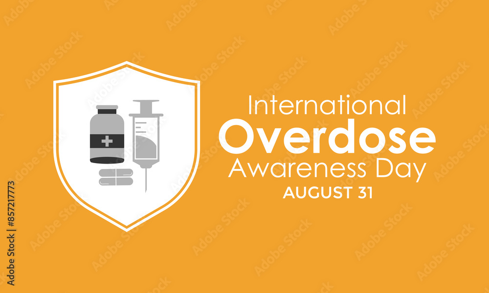 Overdose awareness day is observed every year on August 31. Banner ...