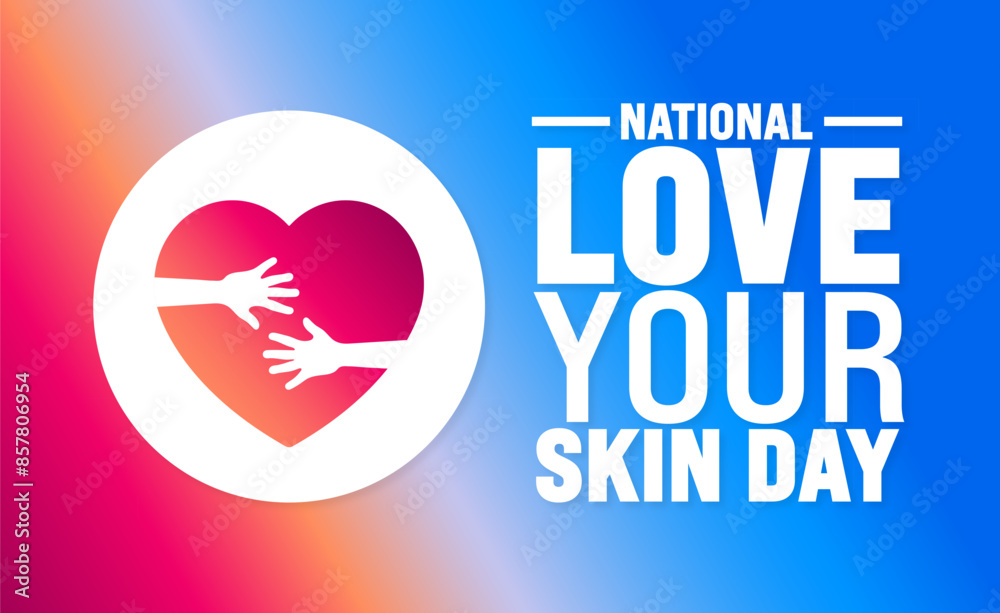 National Love Your Skin Day background template. Holiday concept. Use a ...