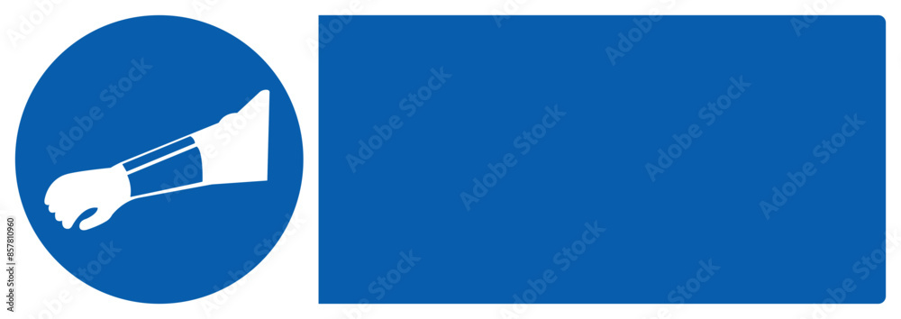 ISO mandatory safety signs wear arm protection your custom message here ...