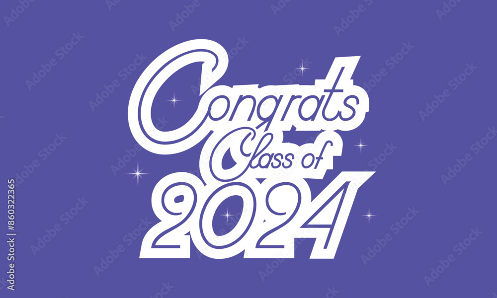 Congratulations Class of 2024 greeting sign. Congrats Graduated. banner ...