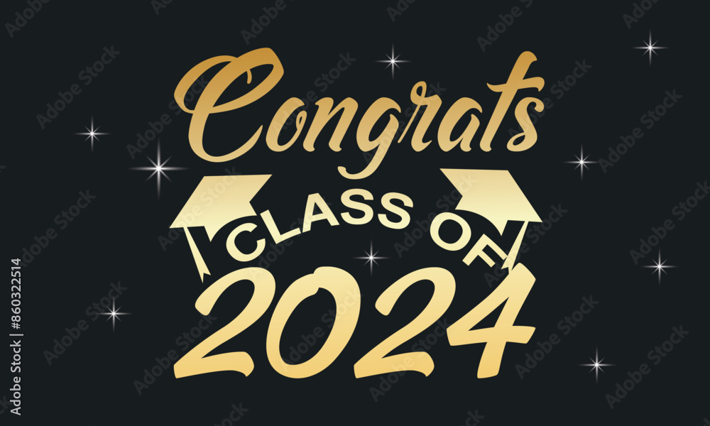 Congratulations Class of 2024 greeting sign. Congrats Graduated. banner ...