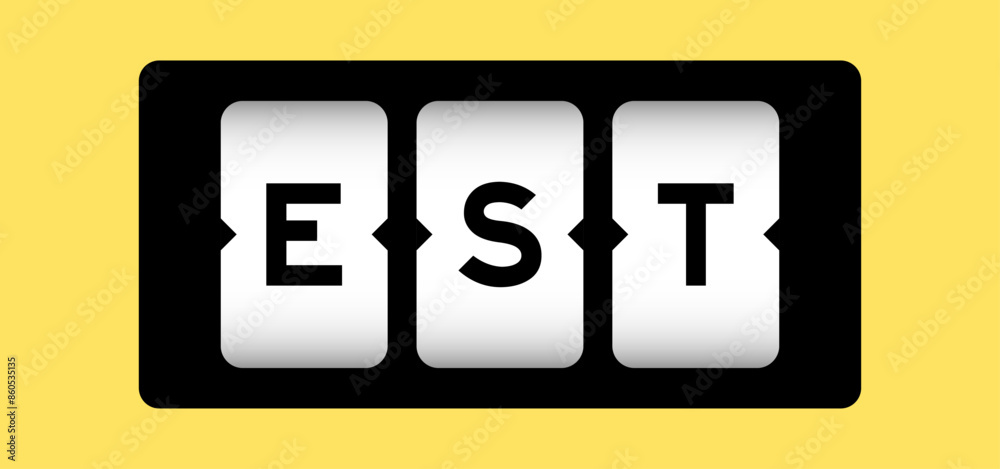 Black color in word EST (abbreviation of established, estimated ...