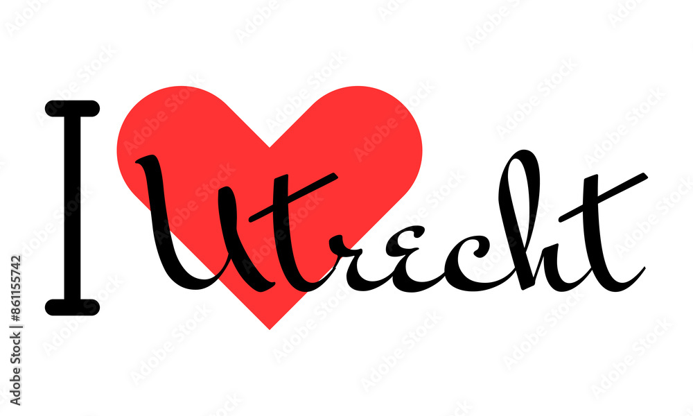 I love Utrecht, city of Netherlands. Hand drawn letters with red heart ...