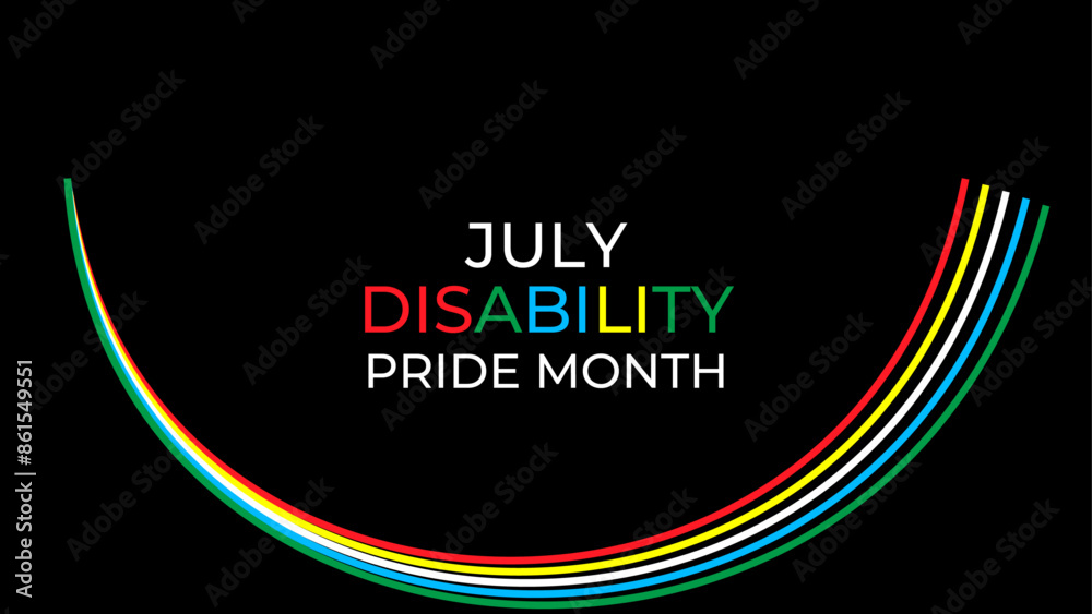 Disability Pride Month Vector Illustration. July Awareness. Celebrating ...