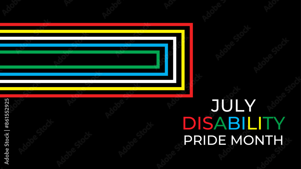 Disability Pride Month. July. contributions of people with disabilities ...