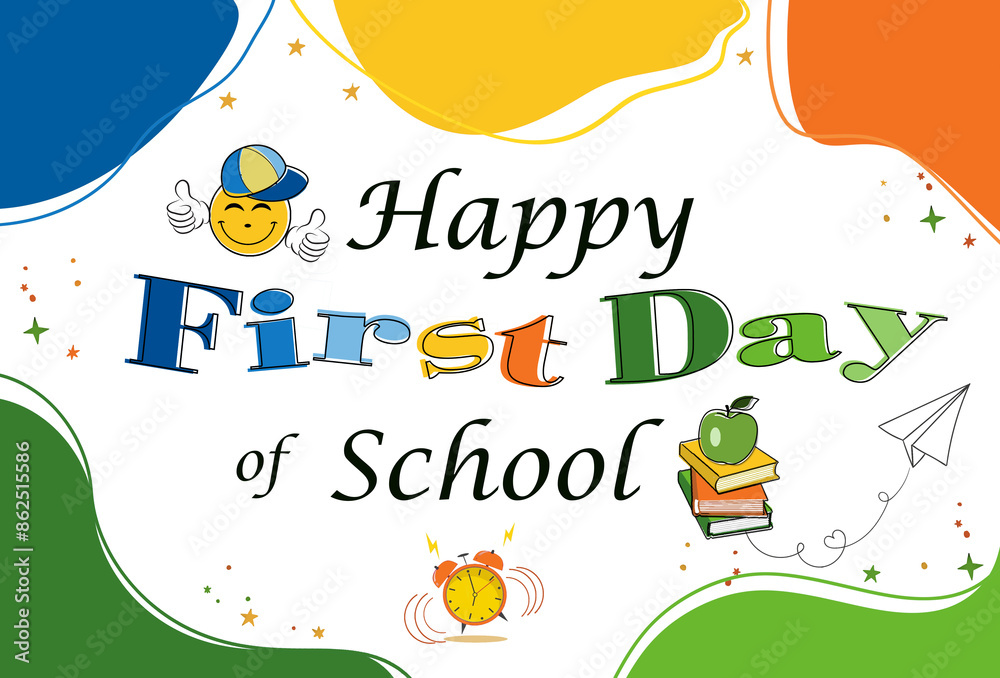 Colorful 'Happy first day of school ' background template with smiling ...