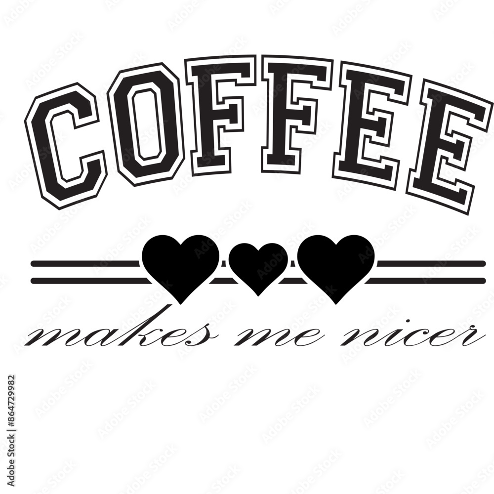 Coffee Makes me Nicer svg png, Coffee Makes Me Nicer, Coffee Lover Svg ...
