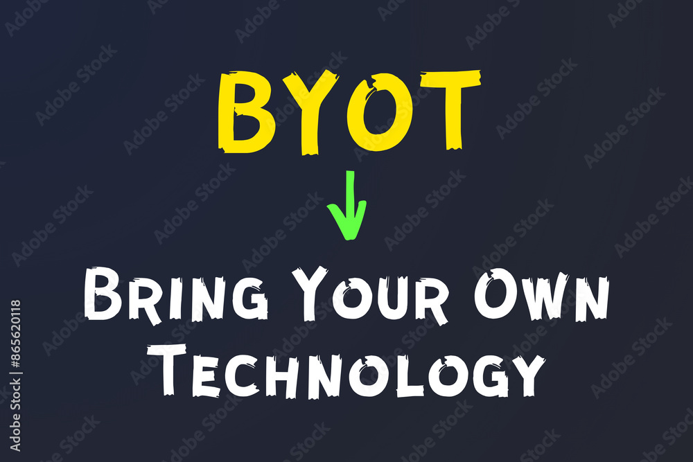 BYOT Meaning, Bring Your Own Technology Stock Illustration | Adobe Stock