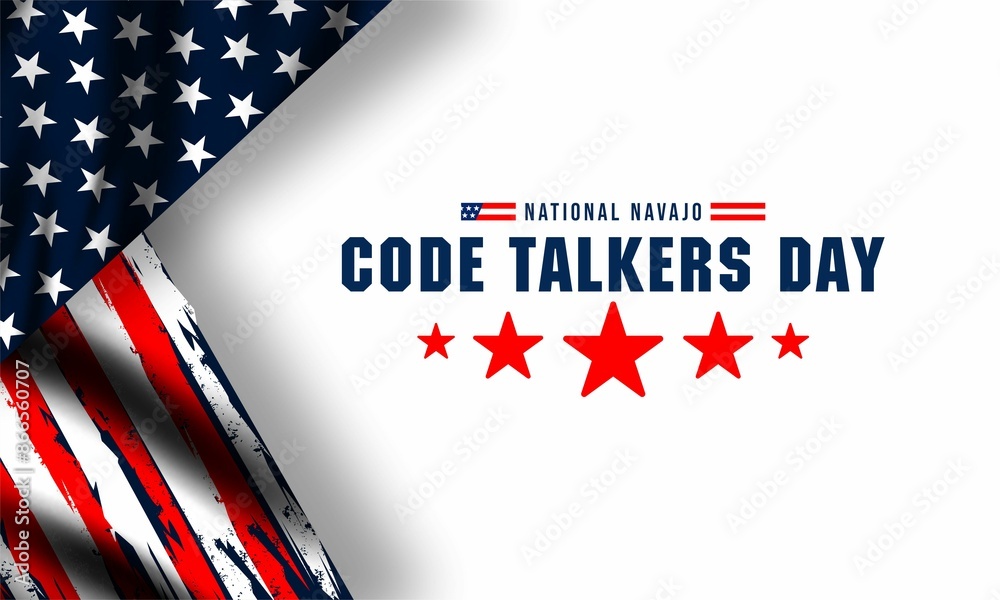 National Navajo Code Talkers Day , to honors the contributions of the ...