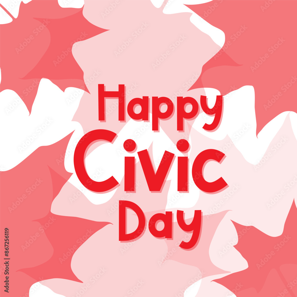 Happy Civic day. Red text on maple leaves background. Vector typography ...