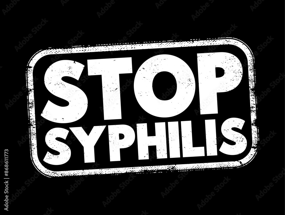Photo & Art Print Stop Syphilis - is a phrase commonly used in public ...