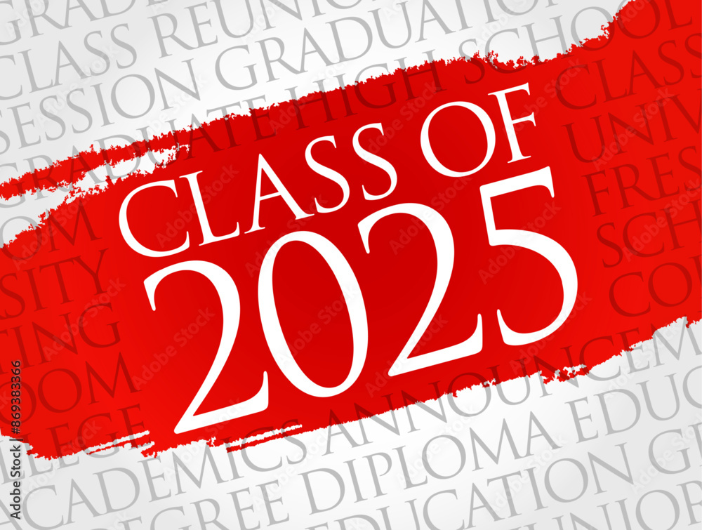 Class of 2025 - the group of students who graduated from high school or ...