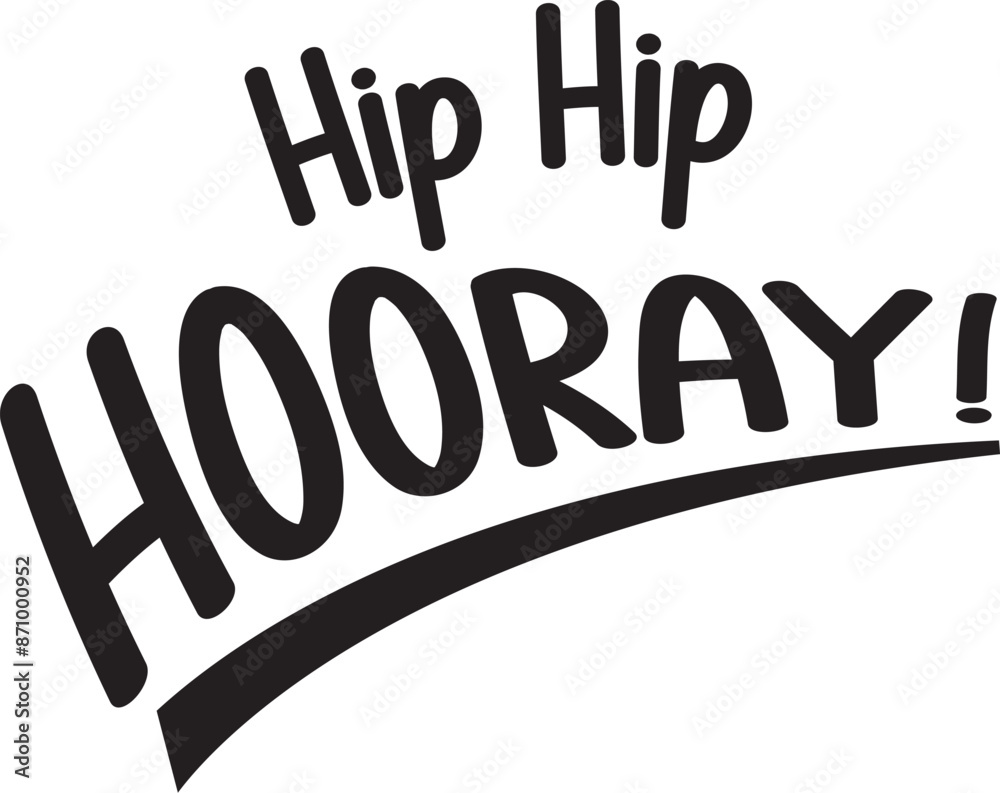 Hip Hip Hooray! Cut File, SVG file for Cricut and Silhouette , EPS , Vector, DXF , JPEG , Logo ...