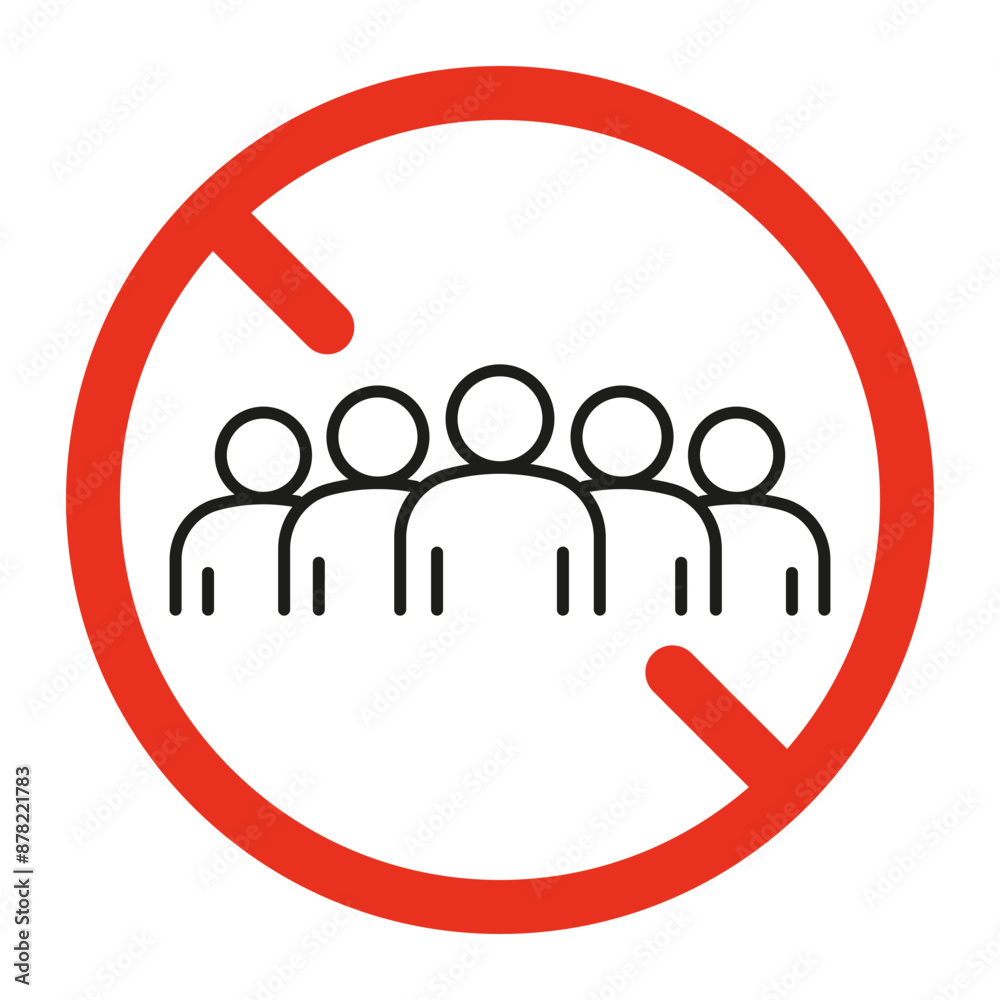 Forbidden group people, ban meeting and gathering of team sign ...