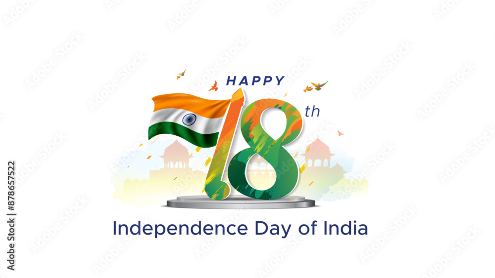 Happy 78th Independence Day of India. Indian tricolor flag and red fort ...