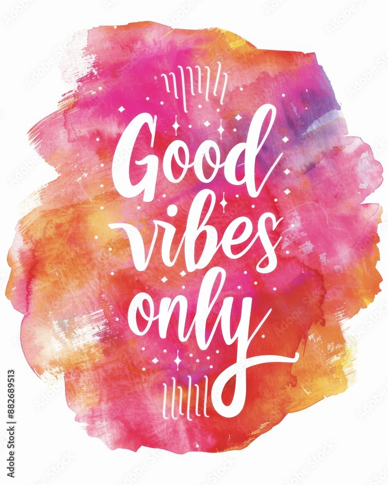 Good vibes only - modern calligraphy lettering on colorful watercolor ...