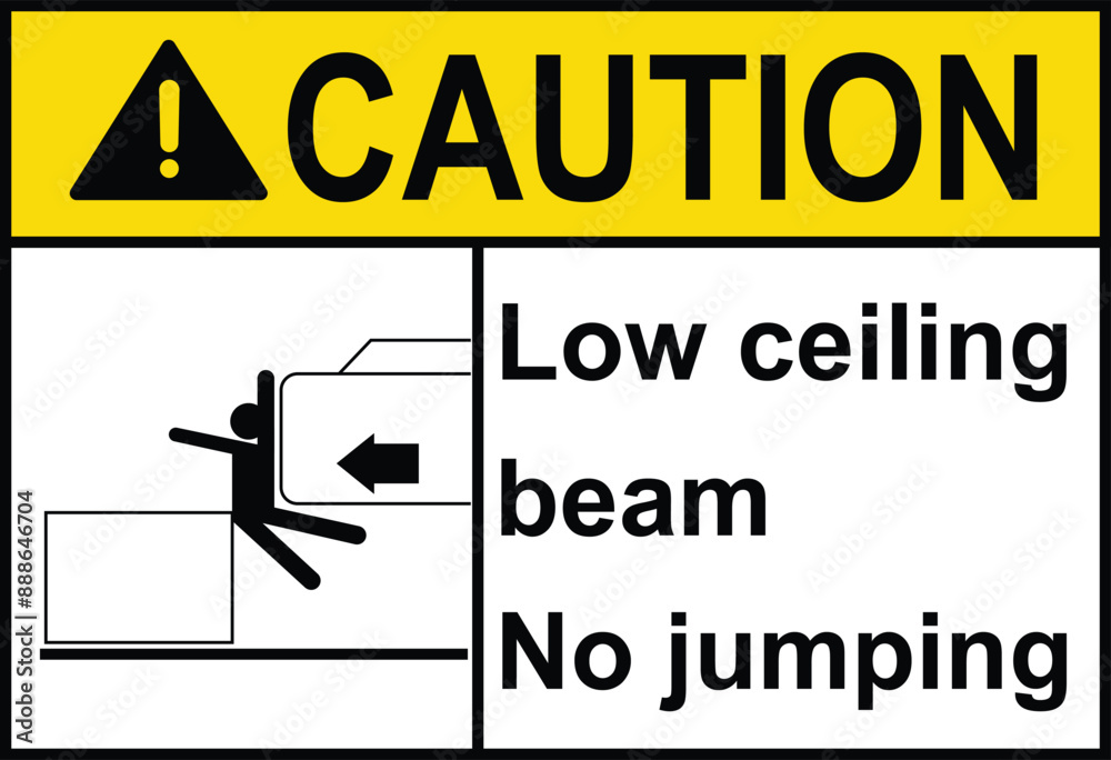 Caution low ceiling beam no jumping sign with symbol. Danger sign low ...