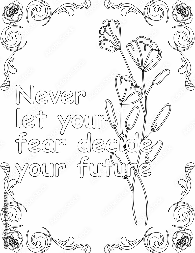 Printable floral coloring page for kids and adults with motivational ...