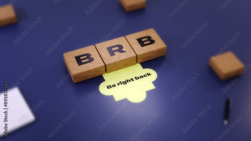 BRB abbreviation of Be right back, 3D acronym wood text block concept ...
