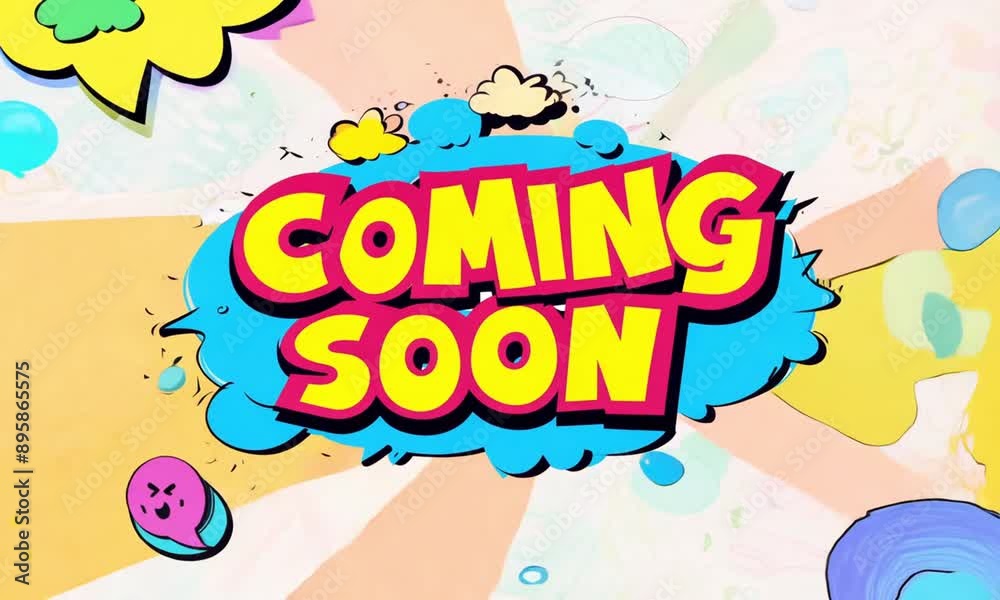"COMING SOON" comic book text with retro cartoon pop-up style. Colorful ...