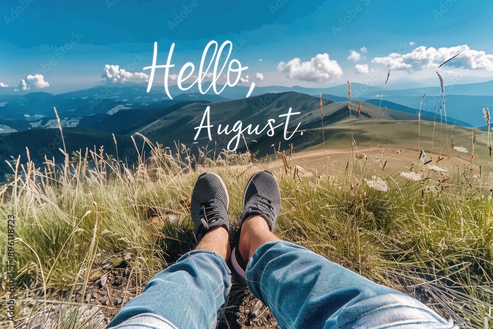 text "Hello, August" in cursive font on top of the photo with two legs ...