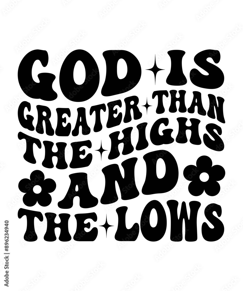 GOD IS GREATER THAN THE HIGHS AND THE LOWS Groovy SVG, Bundle, hippie ...
