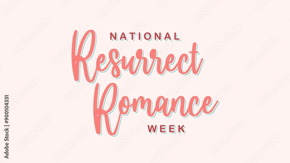National Resurrect Romance Week Text Animation. Great for National ...