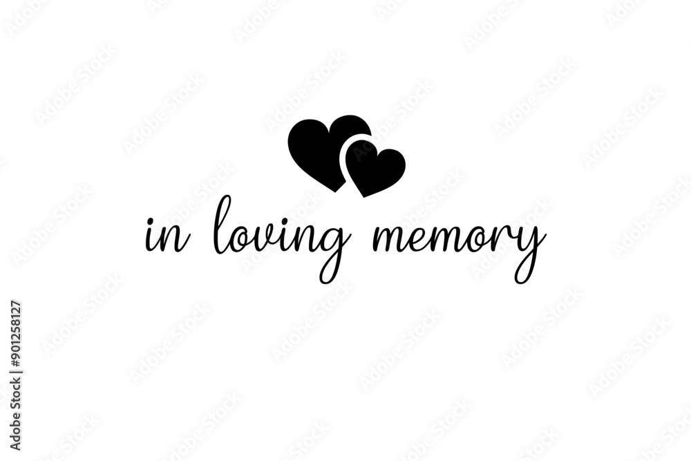 In Loving Memory - Script Style Clipart with Heart Decorations - Beautiful Design Isolated on ...