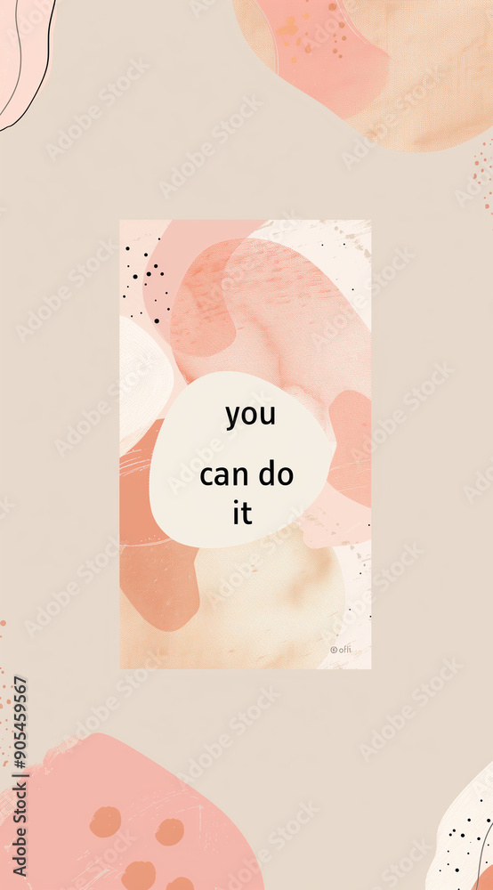 A pastel-toned poster with a simple font that reads "You can do it ...