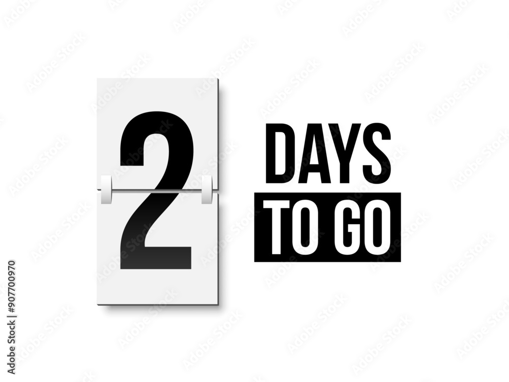 Countdown days to go poster. Left 2 days. Count time display with ...