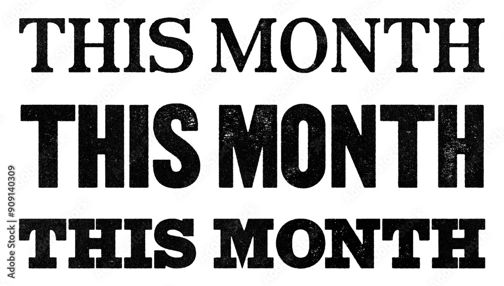 Words ‘This Month’ written in distressed vintage serif, sans serif and ...