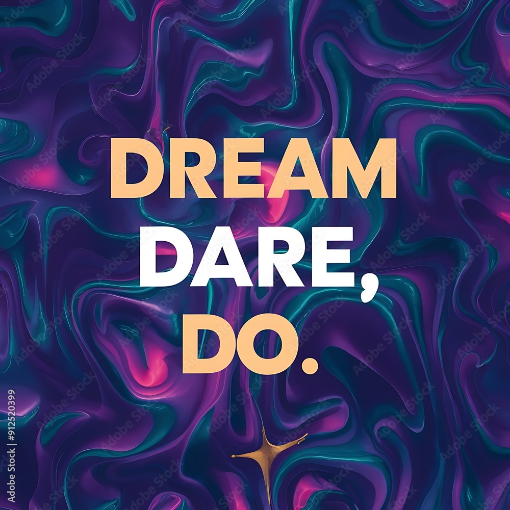 Dream, Dare, Do colorful background and text (T-shirt Design ...