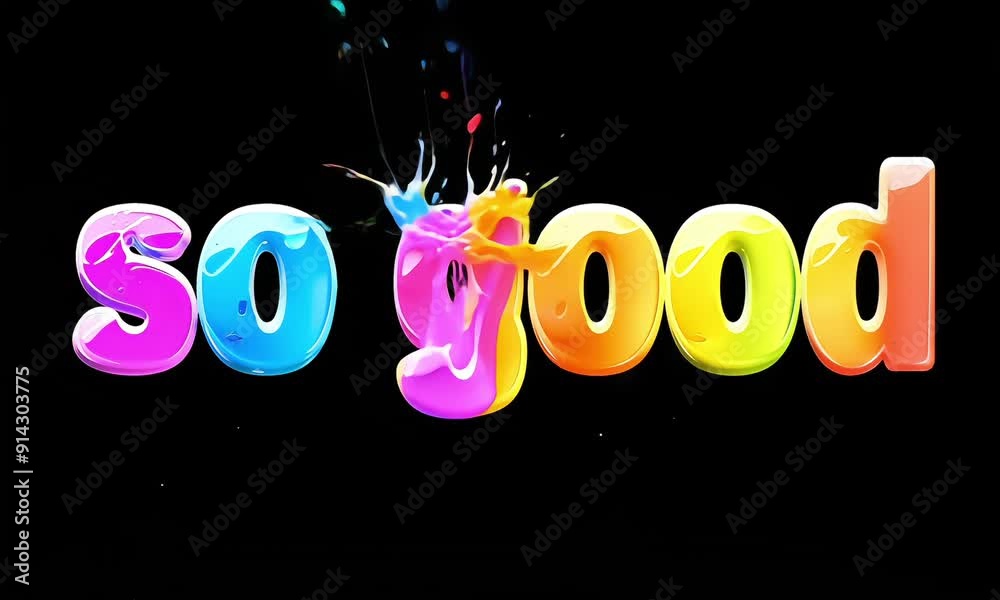 Colorful Splash visual text effect animation “so good” celebration on ...